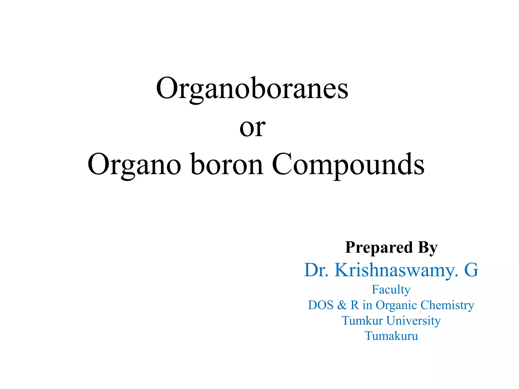 Organoborane or Organoboron compounds | PPTX