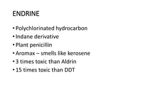 organochlorines, endrines, pyrethrines.pptx