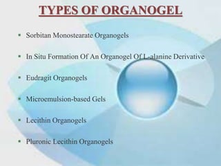 Organogels | PPTX