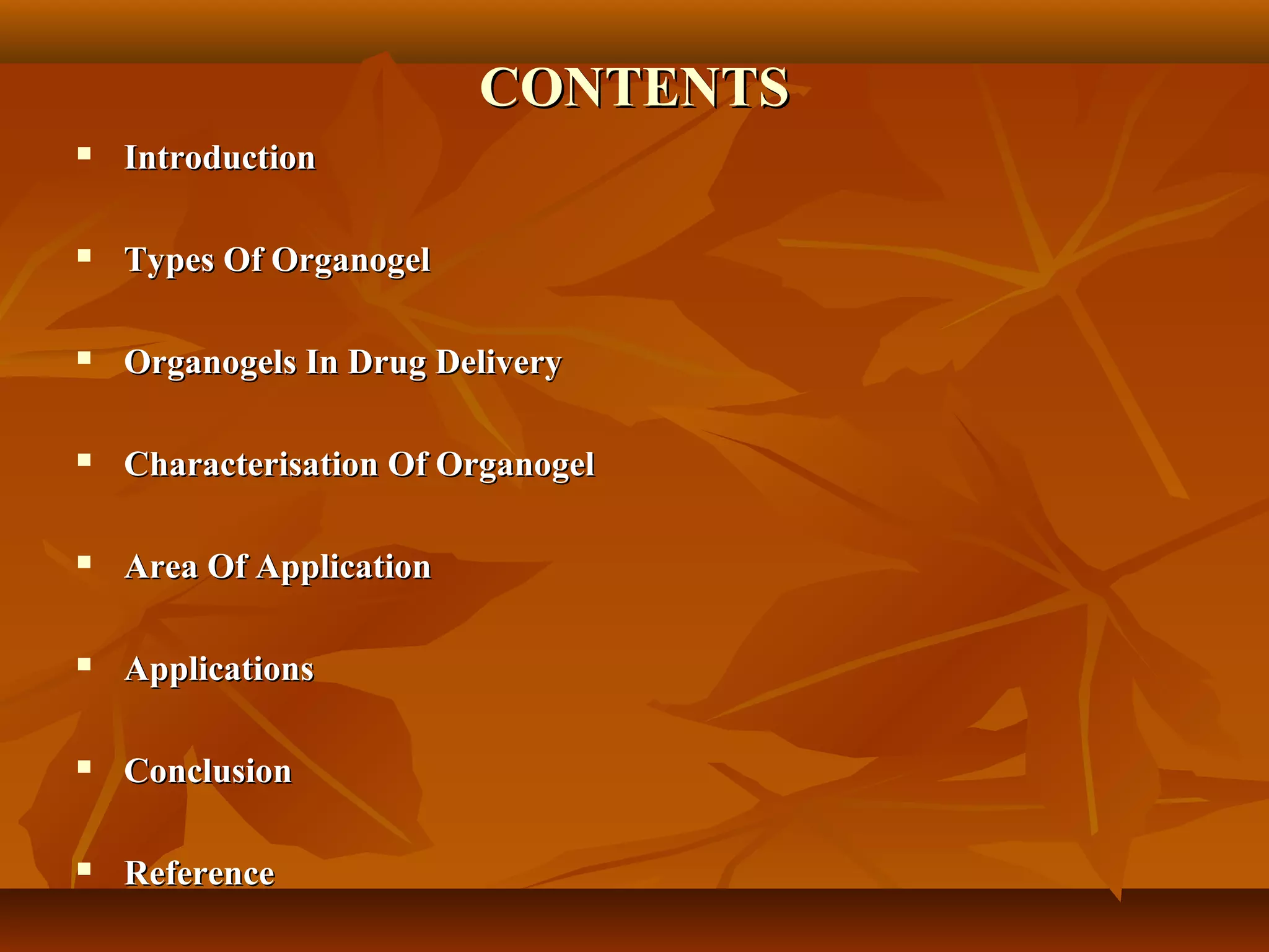 Organogels. | PPT