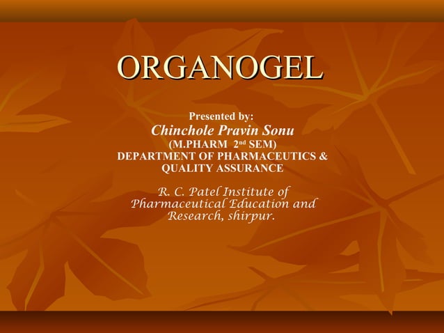 Organogels. | PPT | Chemistry | Science
