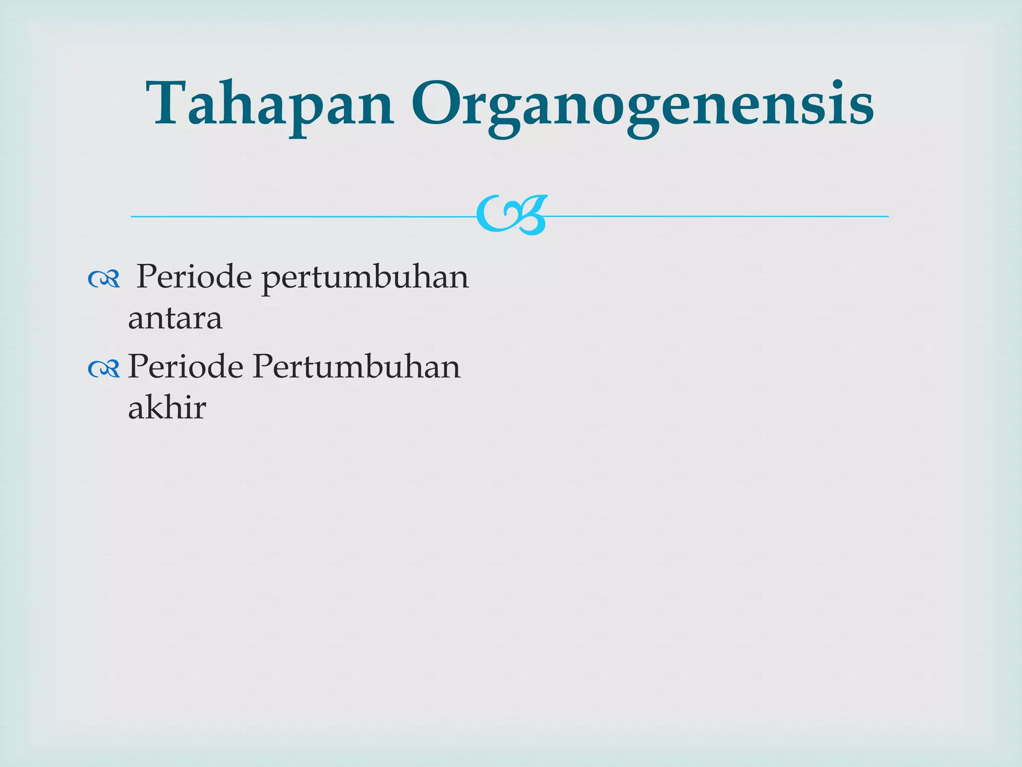 Organogenesis | PPTX