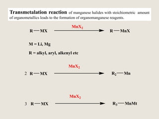 Organomanganese compounds | PPTX