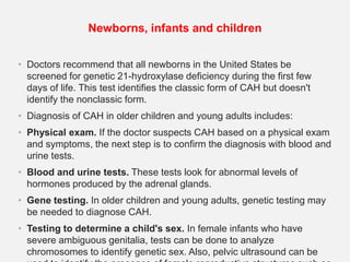 CONGENITAL ADRENAL HYPERPLASIA (CAH)- ADRENOMEHGALY | PPTX