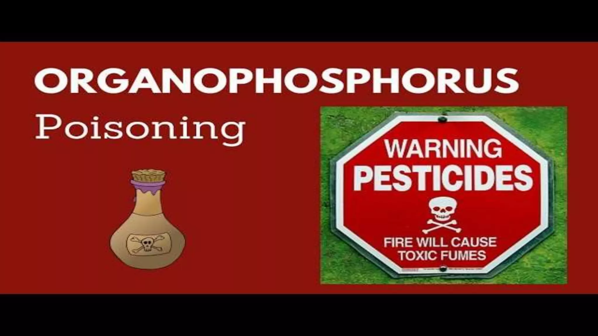 Organophosphate poisoning | PPTX