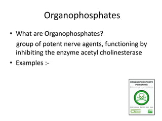 Organo phosphate poisoning | PPTX