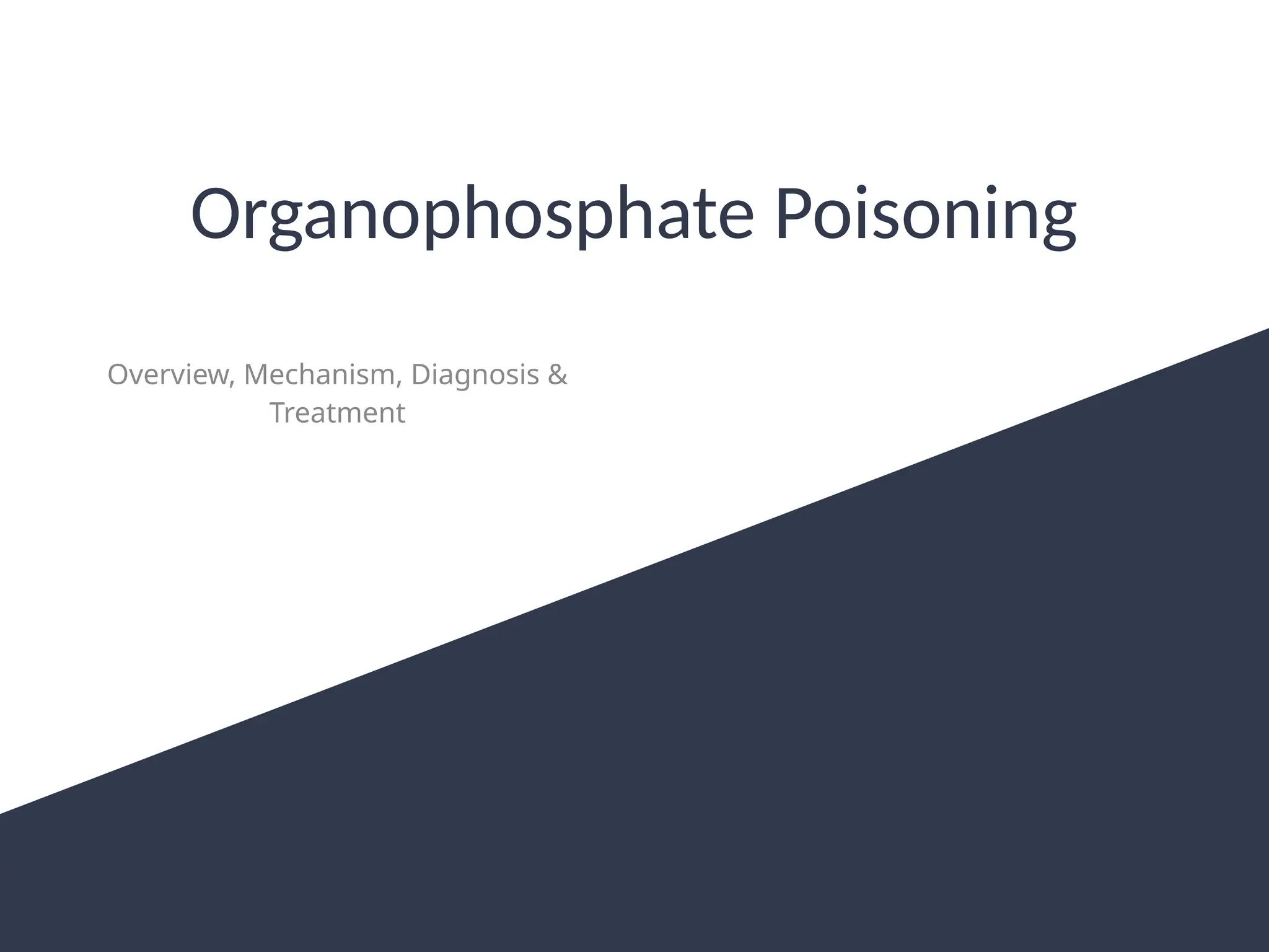 Organophosphate_Poisoning_Presentation.pptx