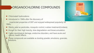 ORGANOPHOSPHORUS & ORGANOCHL0RINES COMPOUNDS | PPTX