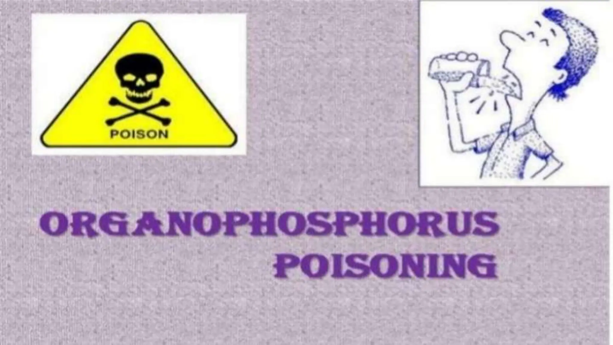 Organophosphorus poisoning presentation for postgraduate medicine level ...