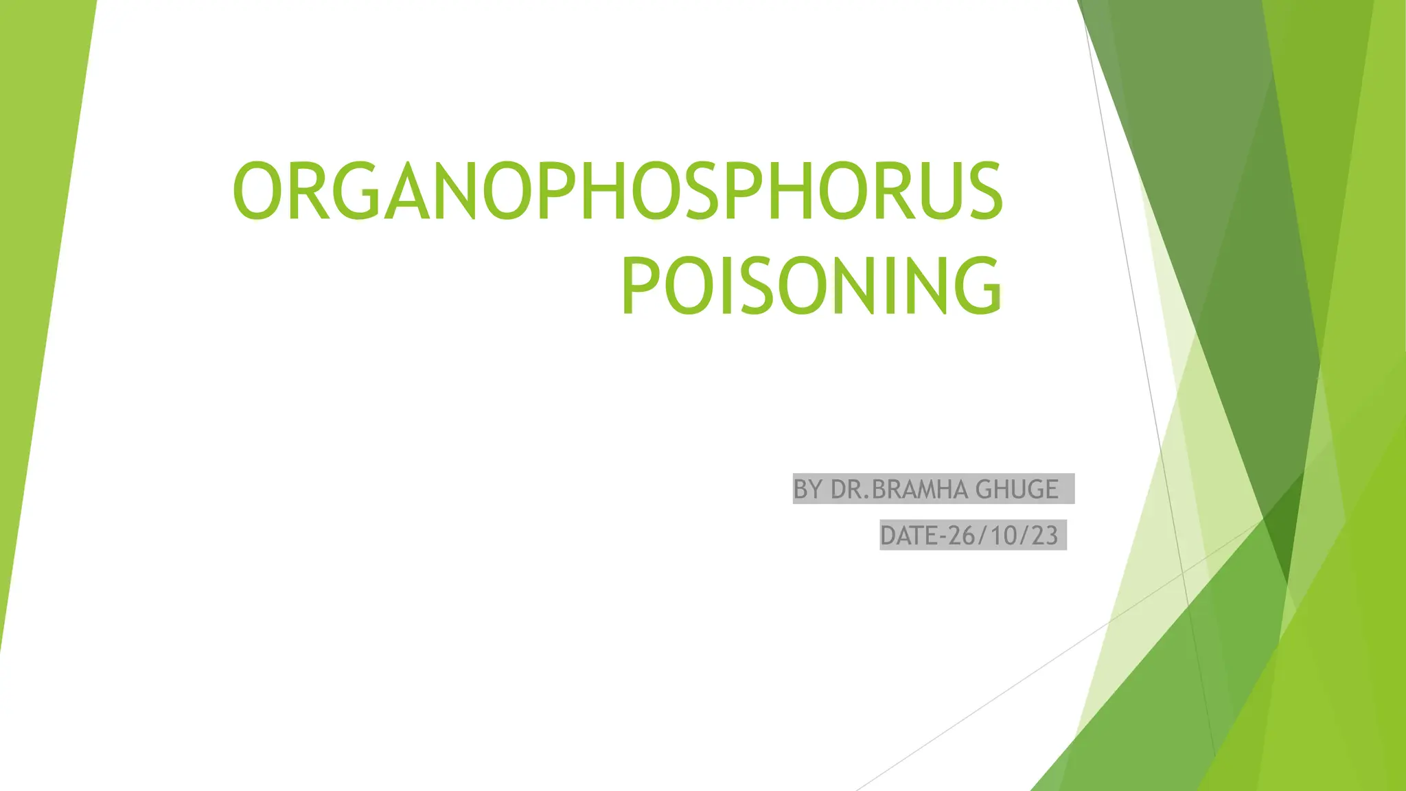 ORGANOPHOSPHORUS POISONING treatment in India | PPTX