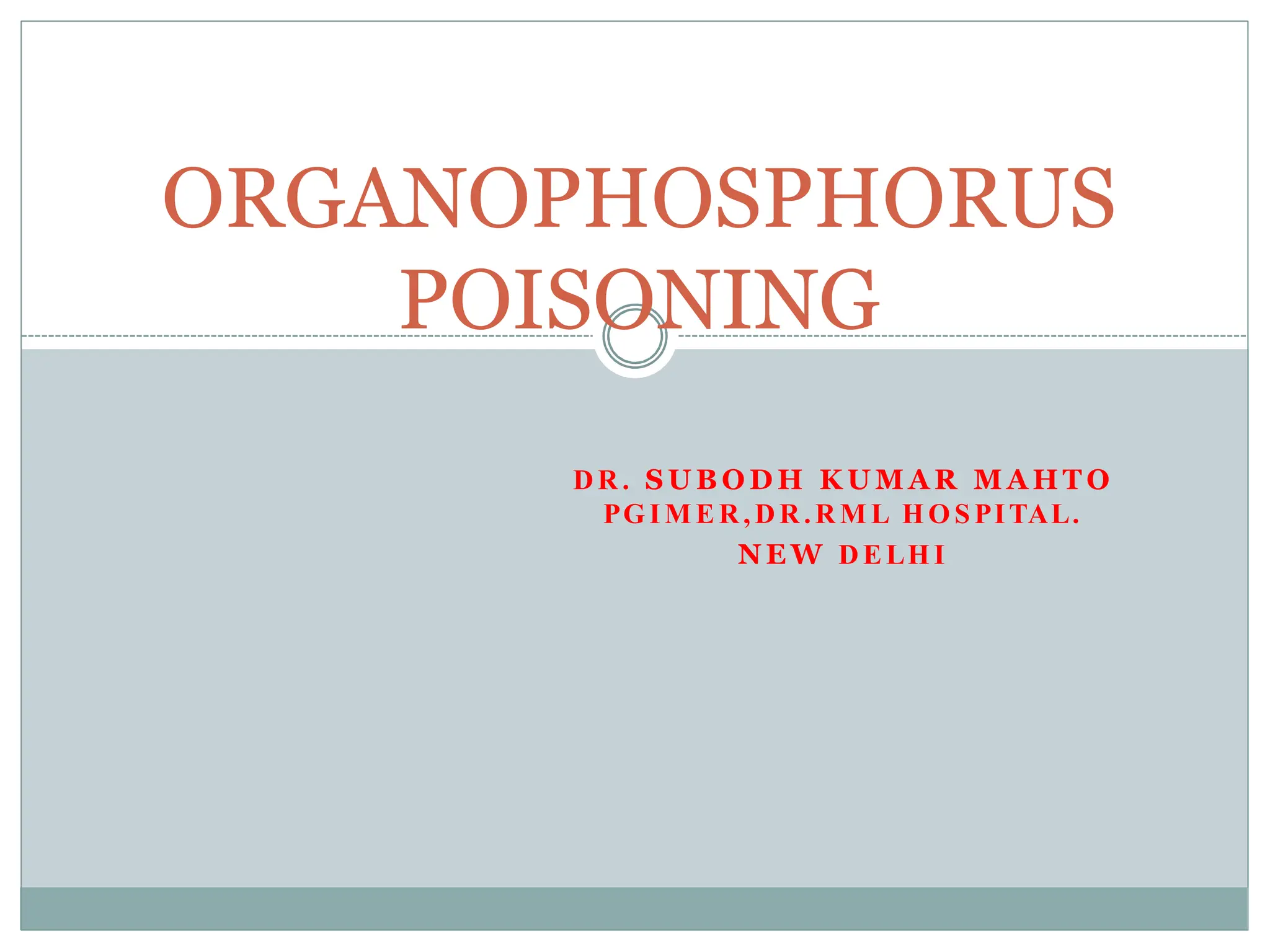 organophosphoruspoisoningfinal-170803080008.pptx
