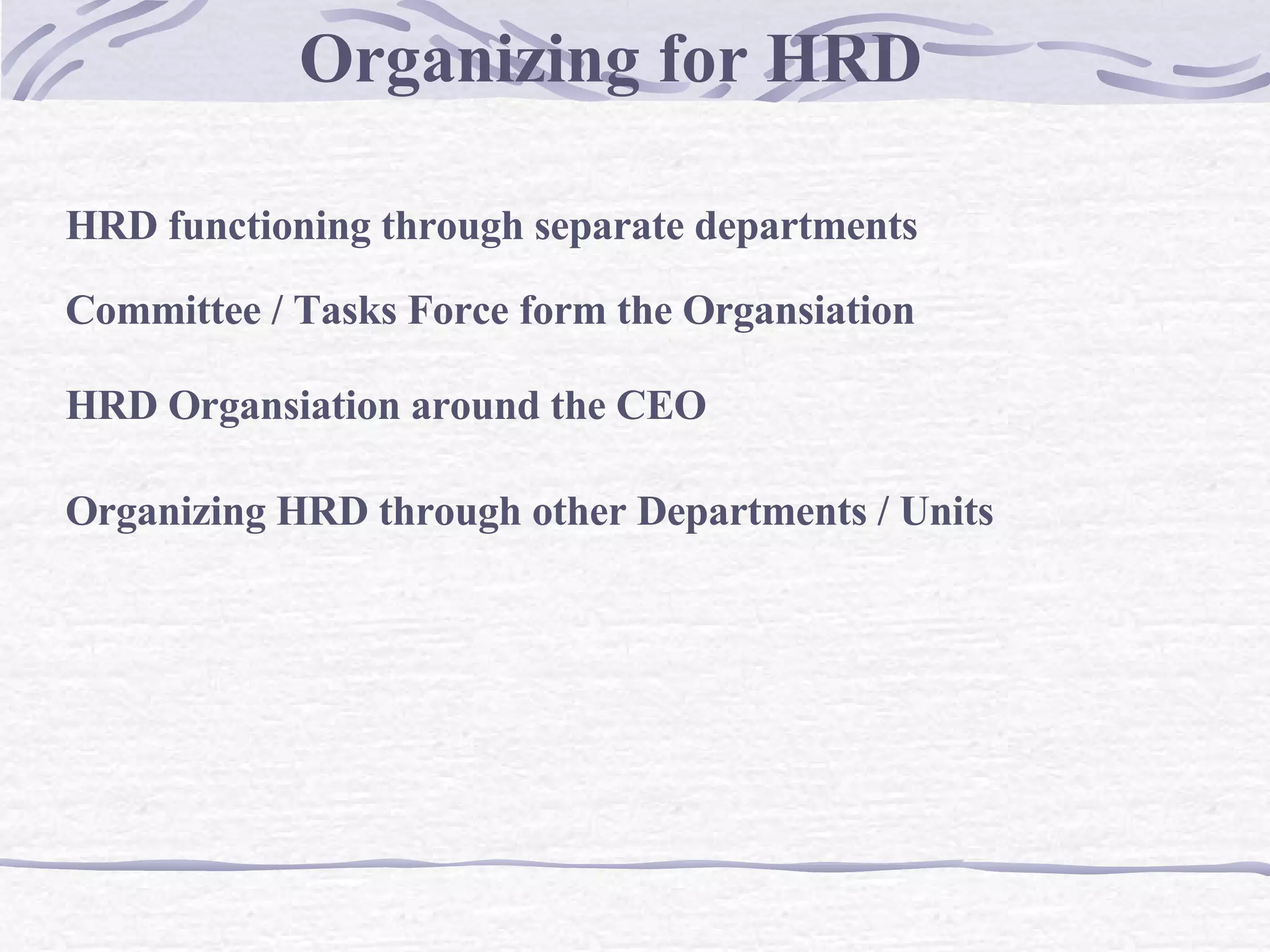 Organsing For Hrd | PPT