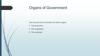 Organs of govt. | PPTX