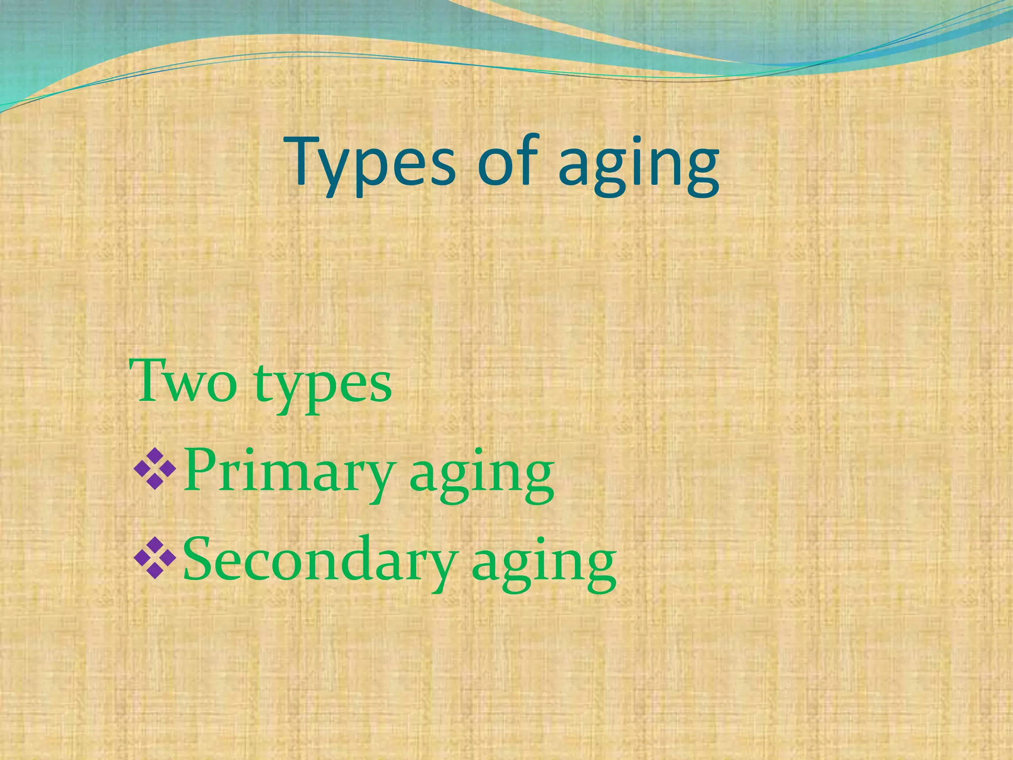 biology of aging | PPTX