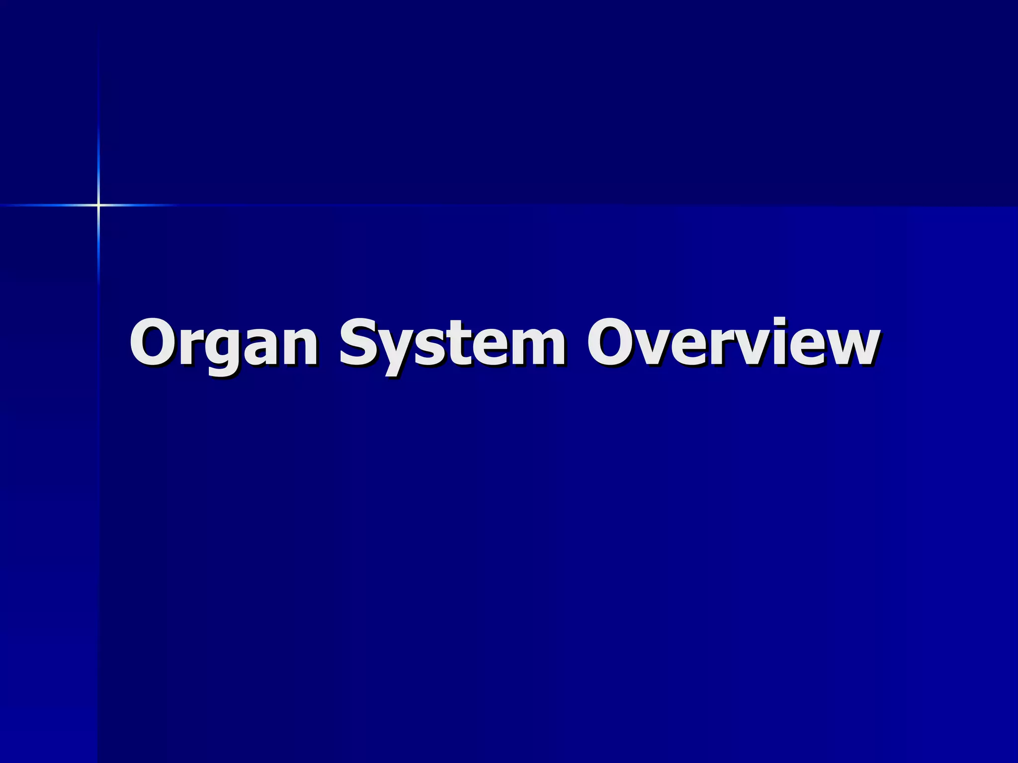 Organ system overview | PPT