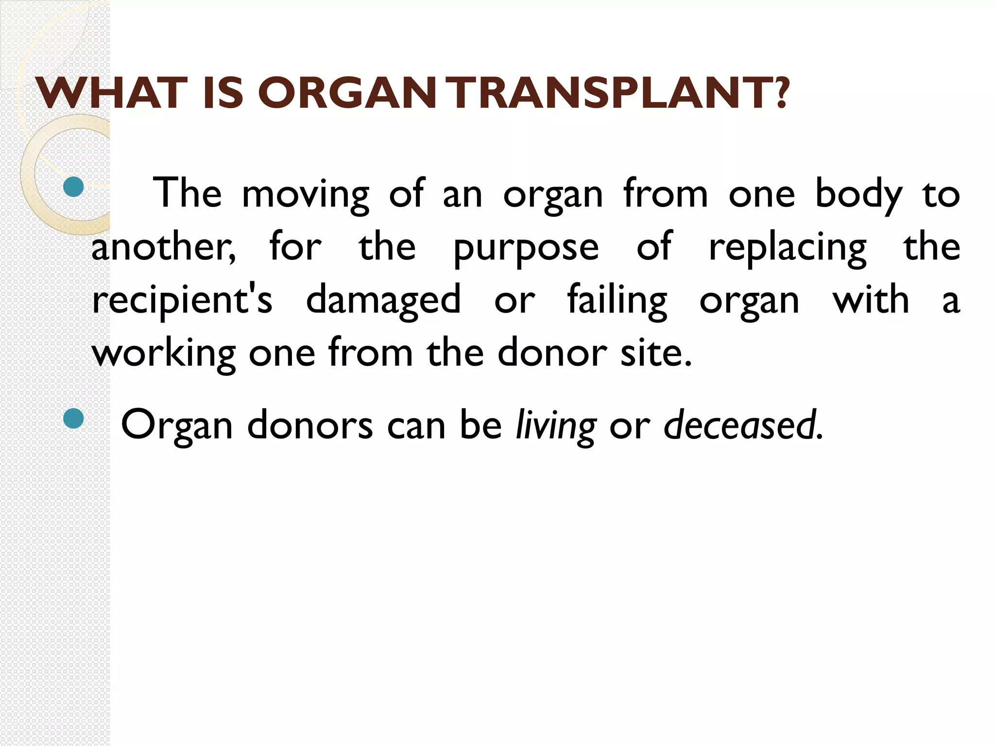 Organ transplantation | PPT