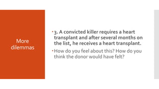 Ethics of Organ Transplantation | PPTX