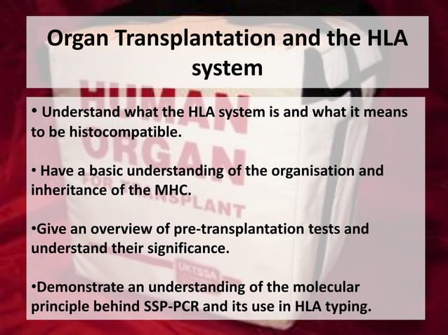 Organ transplantation and the hla system lecture | PPTX | Genetics ...