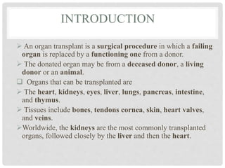 Organ transplantation ppt | PPTX