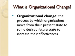 Organization Change Power Point Presentation | PPT