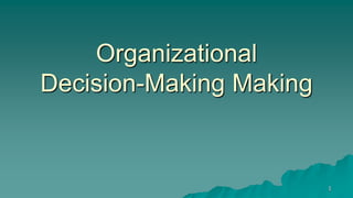 OrgDecisionMaking.ppt