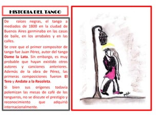 OríGenes E Historia Del Tango | PPTX