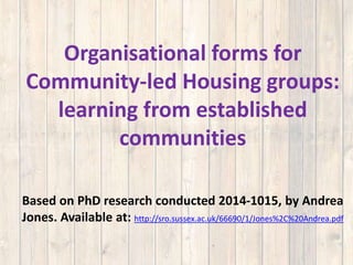 Organisational forms for Community-led Housing groups by Andrea Jones ...