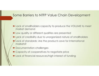 NTFPs value chain development as an entry point to sustainable ...