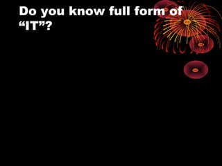 IT | PPT