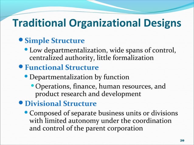 Organisational designs and structures, traditional & contemporary ...