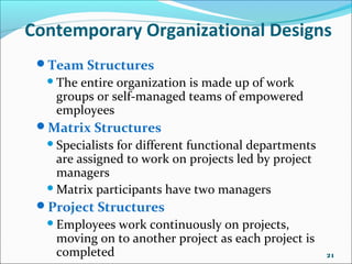 Organisational designs and structures, traditional & contemporary ...