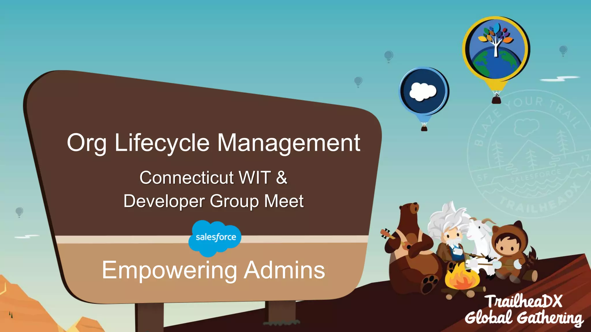 Salesforce Org lifecycle management : empowering admins | PPT