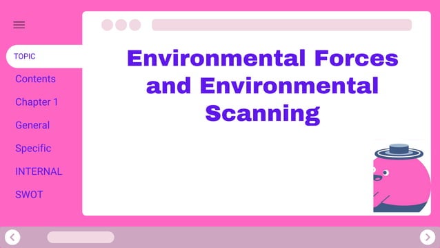 ORGMAN-12-Q1WEEK3-ENVIRONMENTAL-FORCES.pptx | Business | Business and Finance