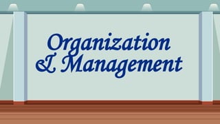 ORGANIZATION AND MANAGEMENT GRADE 11 MDL | PPTX