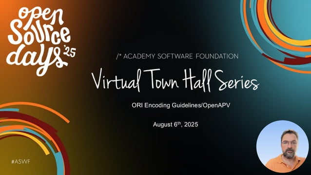 ORI Video Encoding Guidelines Virtual Town Hall - August 2025 | PDF