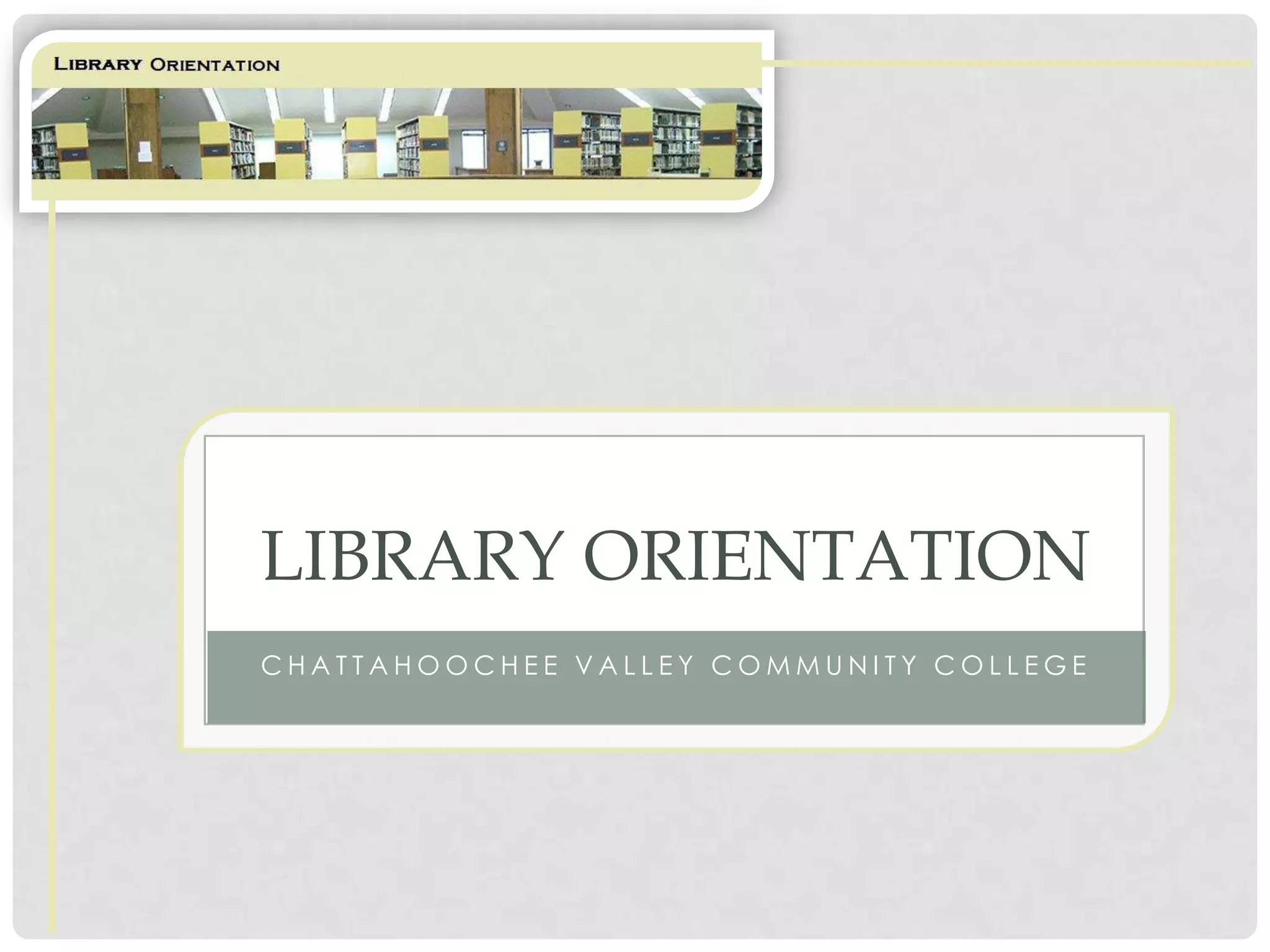 Library Orientation | PPTX | College Education | Education