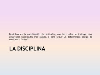 La Disciplina | PPTX