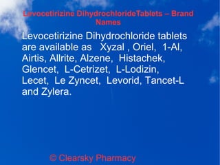 Oriel (Levocetirizine Dihydrochloride Tablets) | ODP