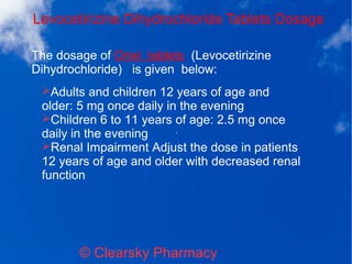 Oriel (Levocetirizine Dihydrochloride Tablets) | ODP