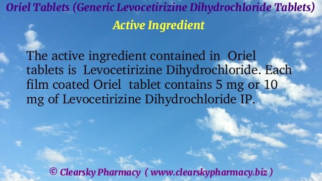 Oriel Tablets (Generic Levocetirizine Dihydrochloride Tablets) | PDF