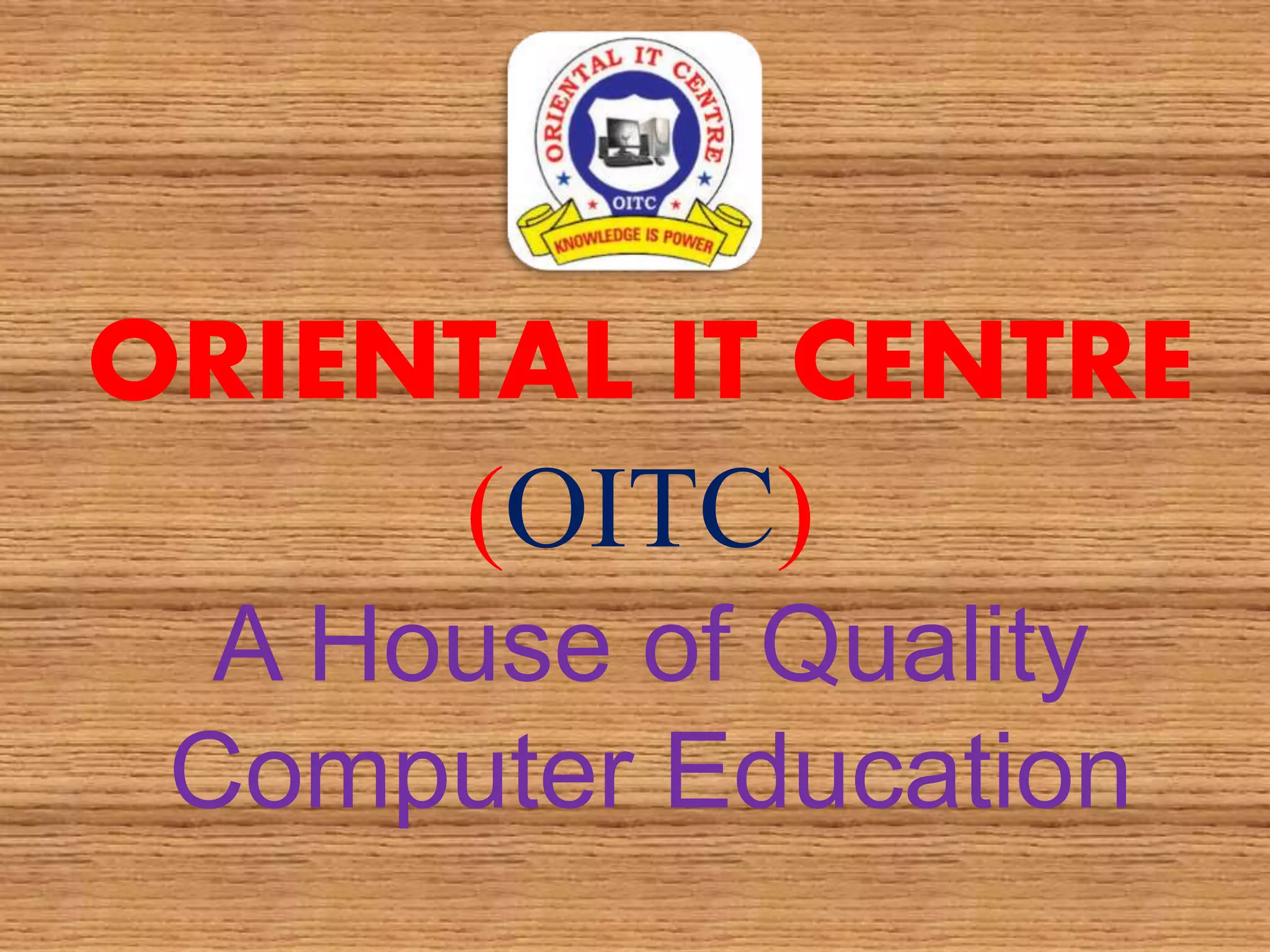 Oriental IT Center (OITC) ppt | PPTX