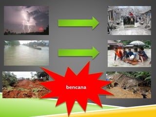 Orientasi kebencanaan | PPTX