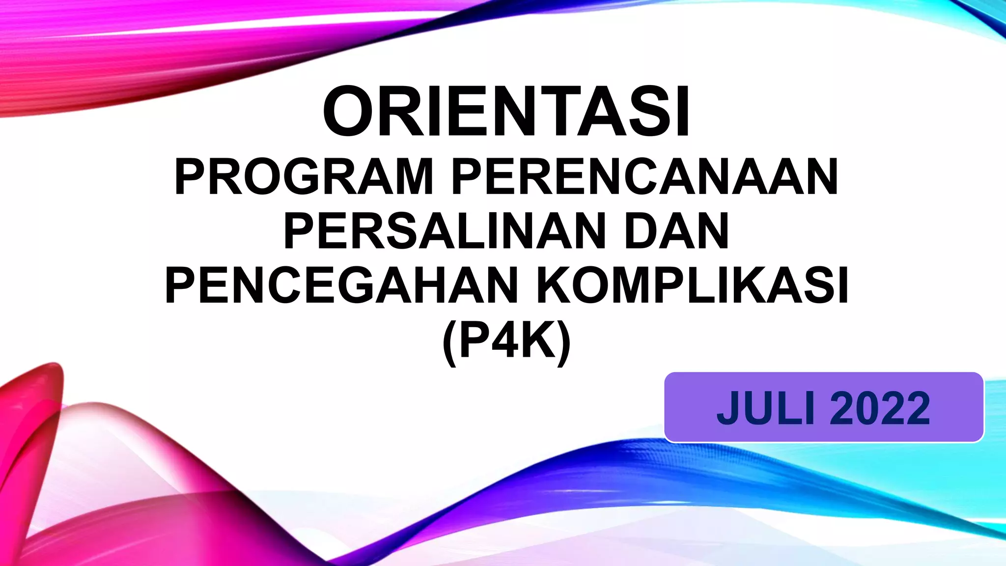 P4K-ORIENTASI | PPT