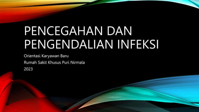 orientasi pencegahan dan pengendalian infeksi pada karyawan baru di ...