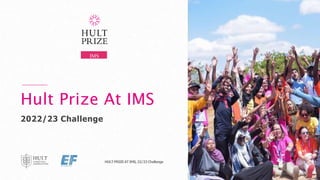 Hult Prize Orientation-2022-23 Challenge.pptx