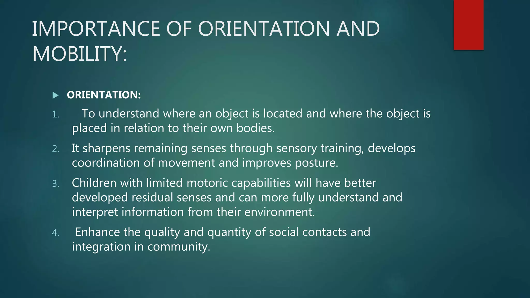Orientation and mobility for low vision patients and rehabilitation | PPTX