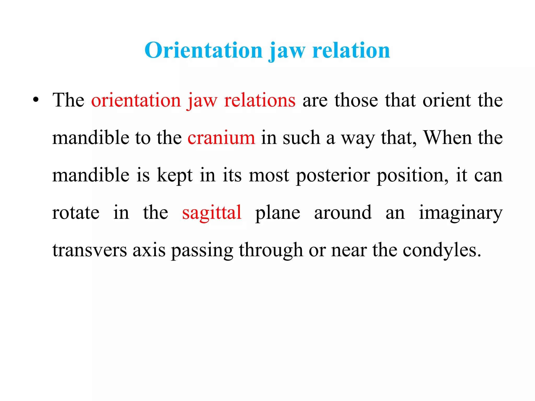 Orientation jaw relation | PPTX