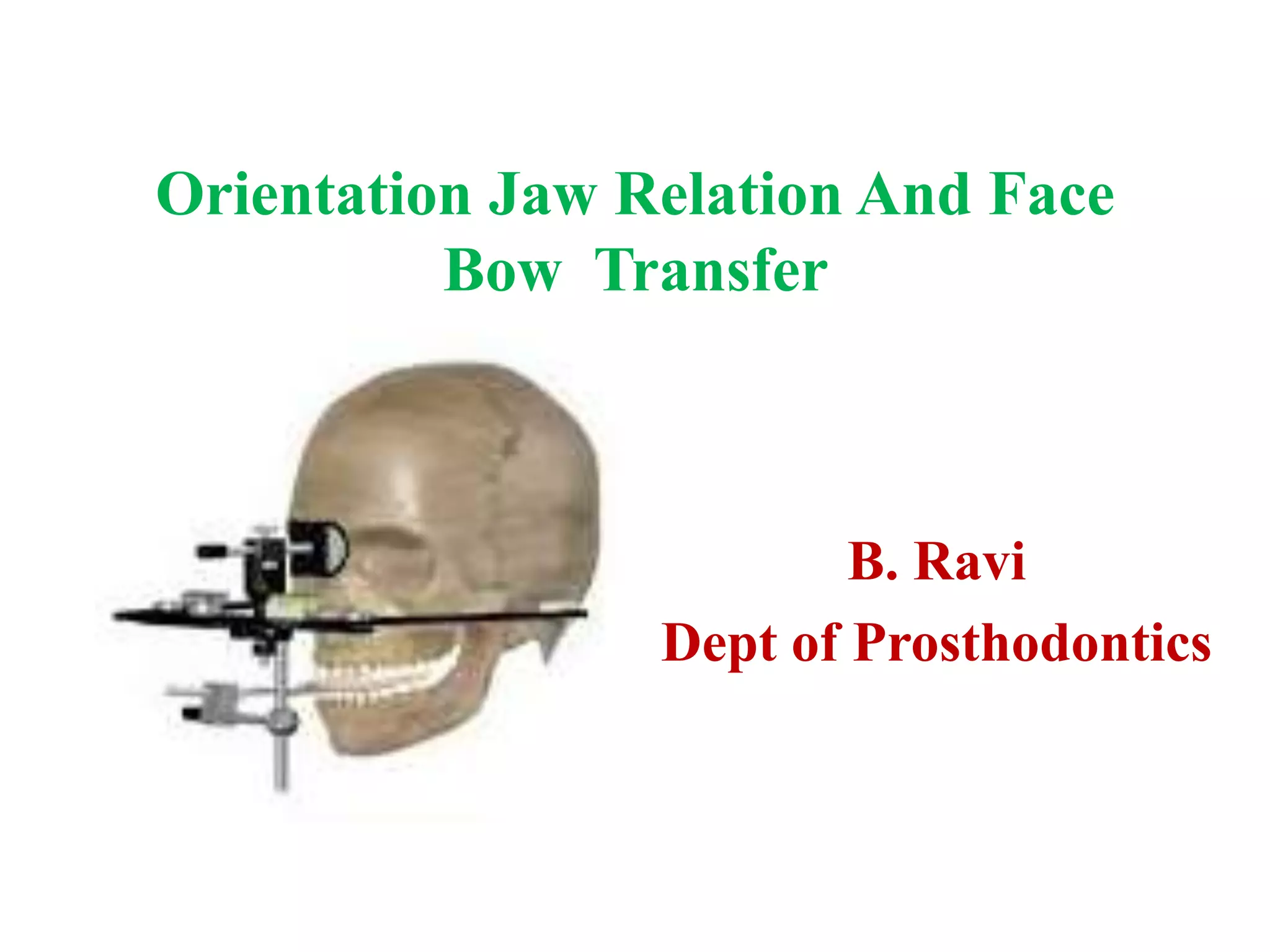 Orientation jaw relation | PPTX