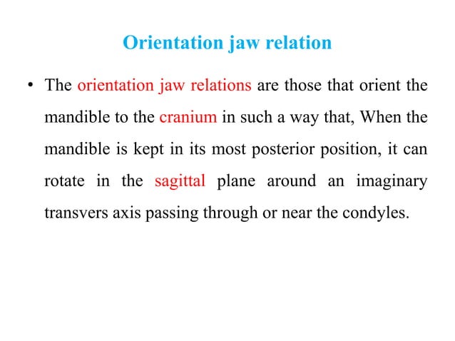 Orientation jaw relation | PPTX