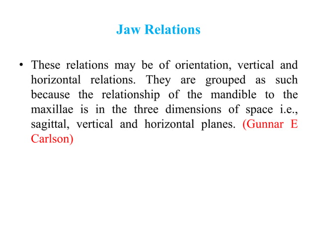 Orientation jaw relation | PPTX